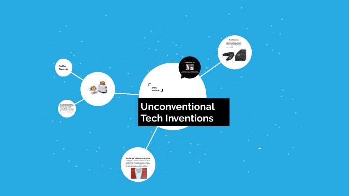 Unconventional Tech Inventions by Elaine Cristina Meirelles on Prezi