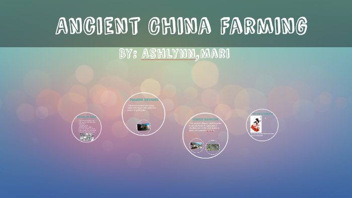 Ancient China Farming by Alexandra Gong on Prezi