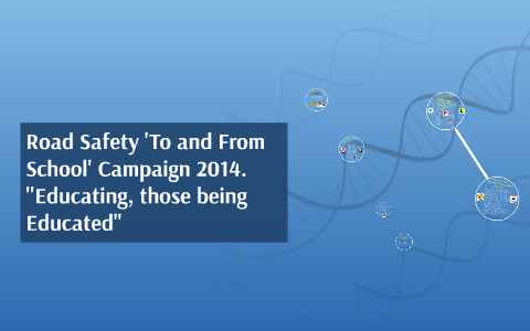 Road Safety Campaign 2014 by Benjamin Relf on Prezi