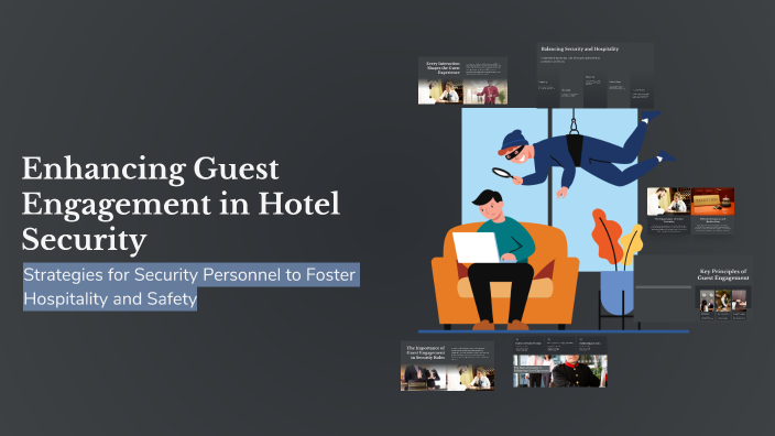 Enhancing Guest Engagement in Hotel Security by Jeff Banton on Prezi