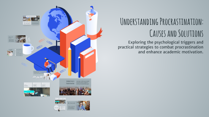 Understanding Procrastination: Causes and Solutions by Sarah Majors on ...
