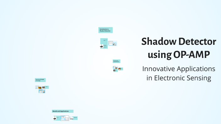 Shadow Detector using OP-AMP by Shatanik Appusamy on Prezi