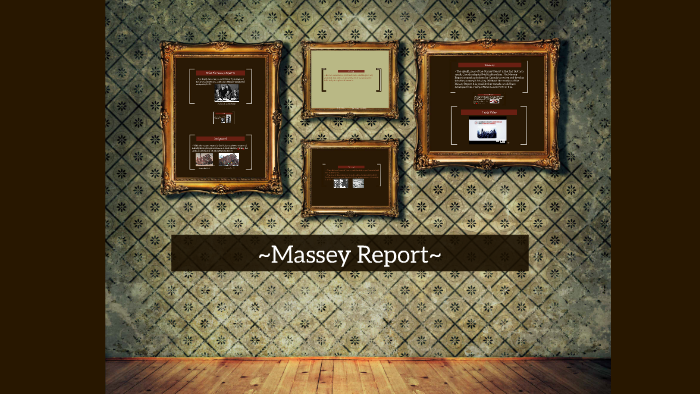 Massey Report by Taylor G on Prezi