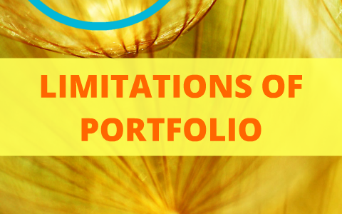 LIMITATIONS OF PORTFOLIO by katrina chen castigon on Prezi