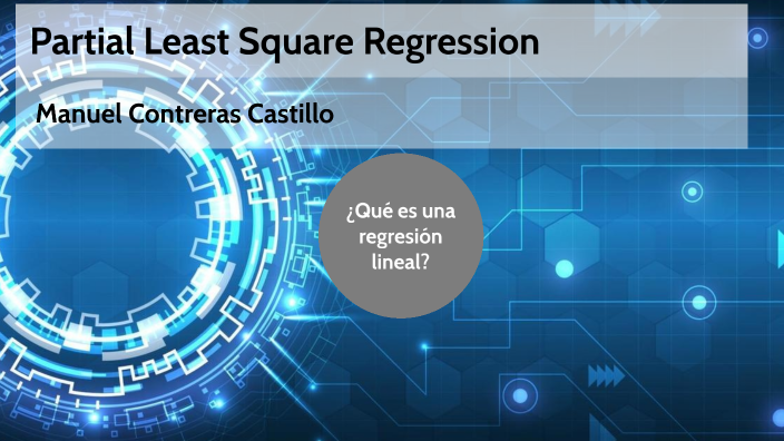 Partial Least Square Regression by Manuel Contreras on Prezi