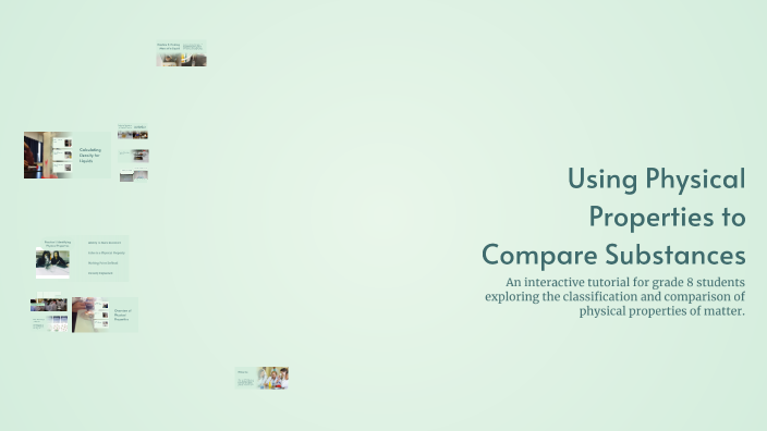 Using Physical Properties to Compare Substances by LI THEOC on Prezi