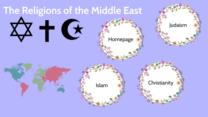The Religions of the Middle East by Ava Turlais on Prezi