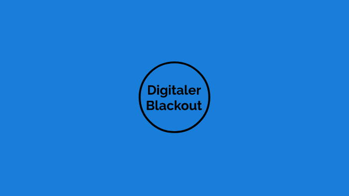 Digitaler Blackout by Timo Henkel on Prezi