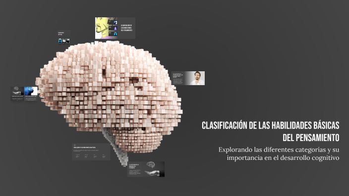 Clasificación de las Habilidades Básicas del Pensamiento by CRISTIAN NOEL LOPEZ ORTEGA on Prezi