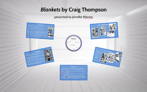 Blankets by Craig Thompson by Jennifer Mimms on Prezi