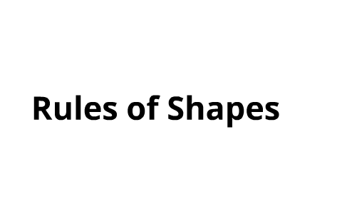 GEOMETRY: RULES OF SHAPES by Srikripa Krishna Prasad on Prezi