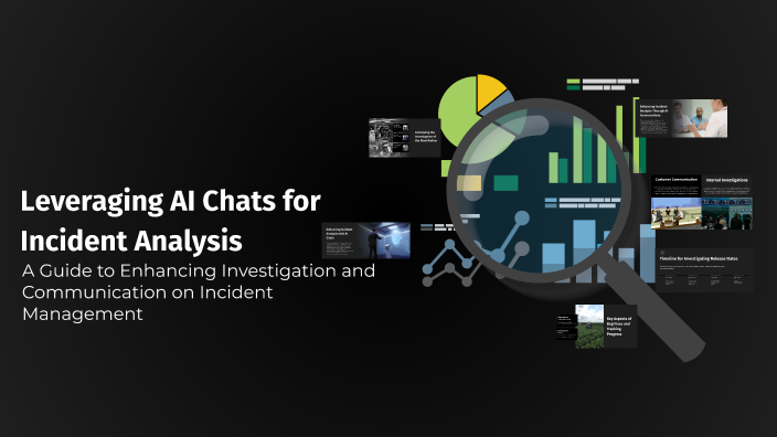 Leveraging AI Chats for Incident Analysis by Jonatan Banda on Prezi