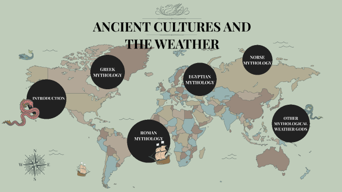 Ancient cultures and the weather by ILINCA MARIA LIHACI on Prezi