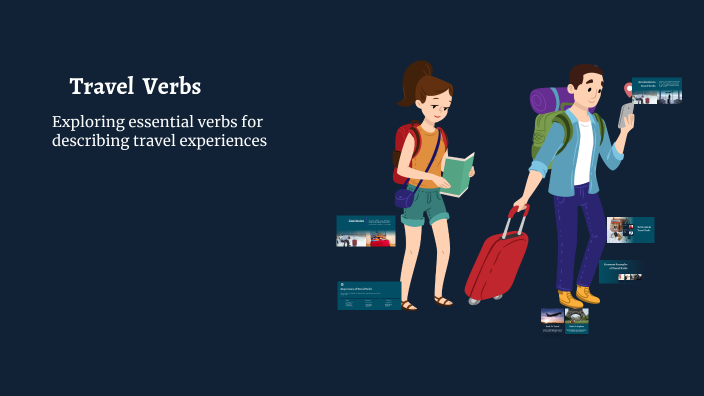 Verbos de Viaje by Benjamin Jara on Prezi