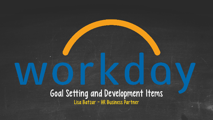 Workday - Goal Setting, Recruiting, Common Issues by Mike Medina on Prezi
