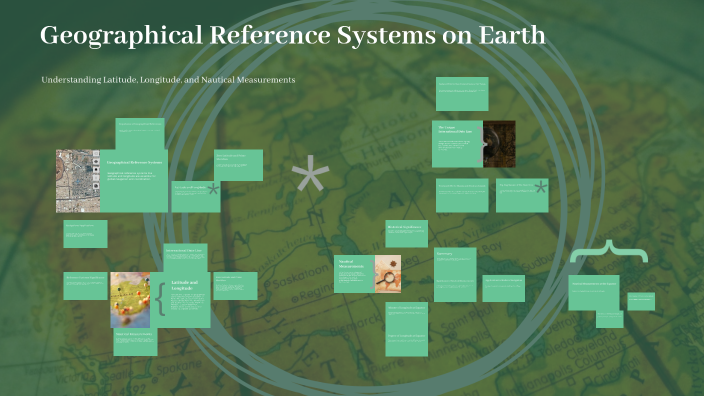 Geographical Reference Systems by Truman Frame on Prezi