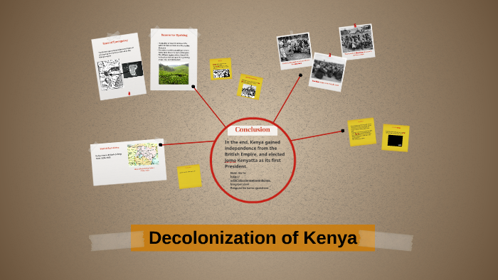 Decolonization of Kenya by Jin Soo Park on Prezi