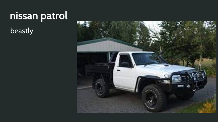 nissan patrol by Wayde Spence on Prezi