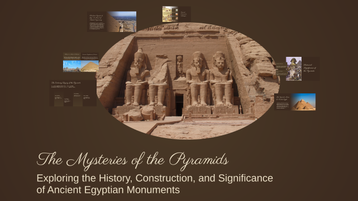 The Mysteries of the Pyramids by ᎬᏃᎶᎨ xx on Prezi