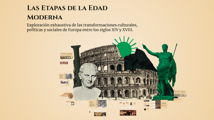 Las Etapas de la Edad Moderna by Nancy Vazquez on Prezi