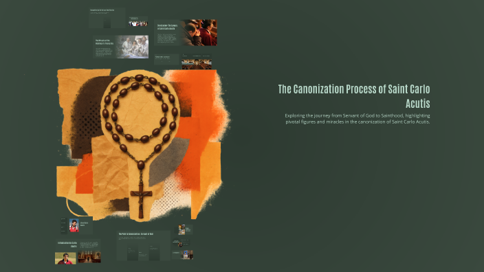 The Canonization Process of Saint Carlo Acutis by Sam Reckling on Prezi