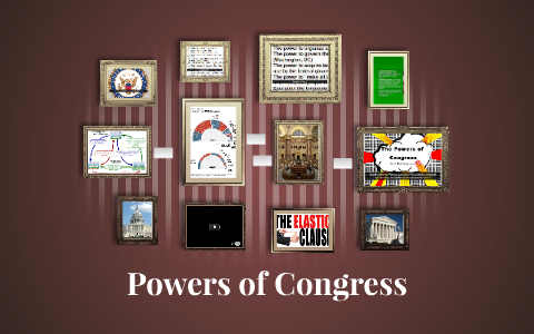 Powers of Congress by Alexis Brown on Prezi