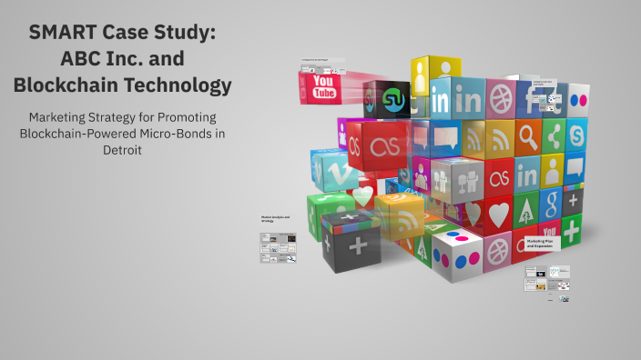 SMART Case Study: ABC Inc. and Blockchain Technology by Priyanka Anilkumar Pillai on Prezi
