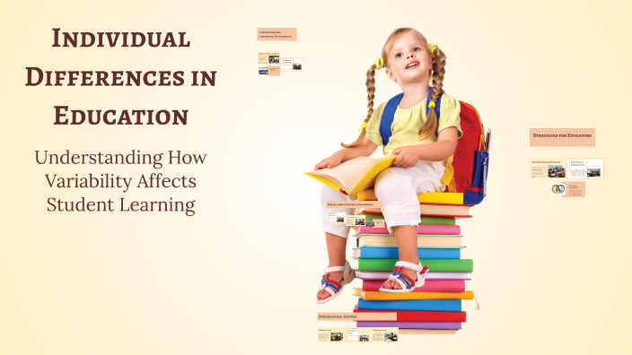 Individual Differences in Education by hameeda riaz on Prezi