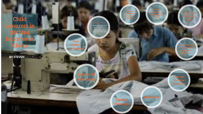 Child labour in China by Steven Iliev on Prezi