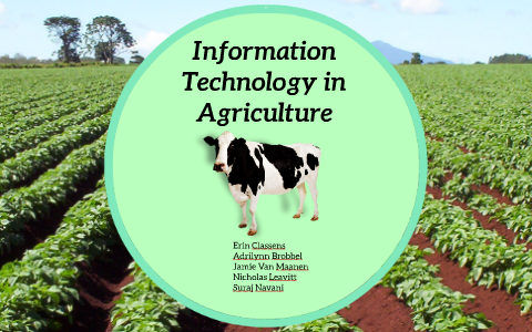 Information Technology in Agriculture by Nicholas Leavitt on Prezi