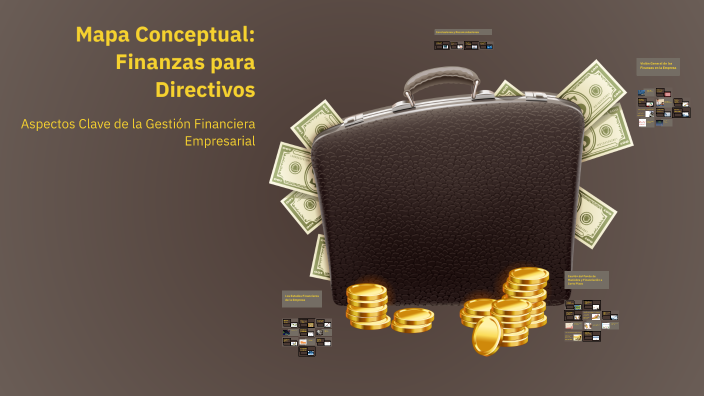 Mapa Conceptual: Finanzas para Directivos by Lina Buitrago Angel on Prezi