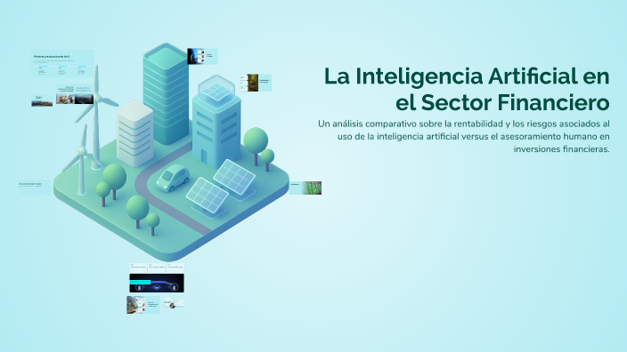 La Inteligencia Artificial en el Sector Financiero by Mael Muller on Prezi