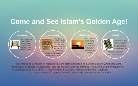 The Golden Age of Islam by on Prezi