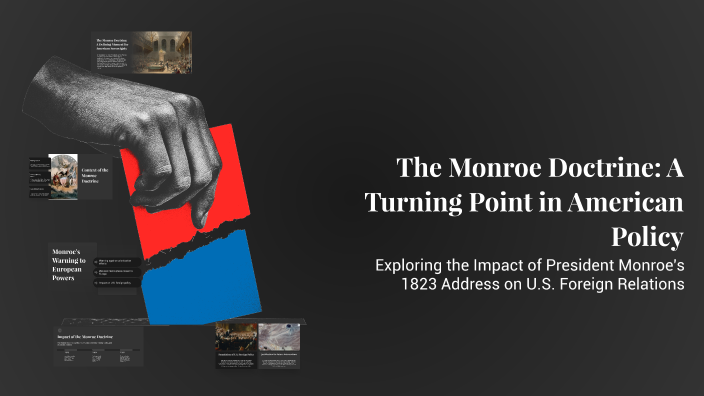 The Monroe Doctrine: A Turning Point in American Policy by Adrian ...