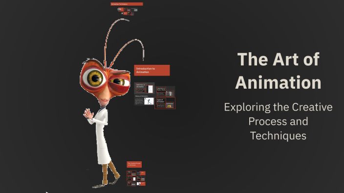 The Art of Animation by april orosco on Prezi