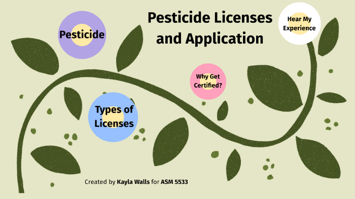 Pesticide Licenses and Application by Kayla Walls on Prezi
