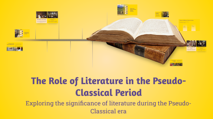 The Role of Literature in the Pseudo-Classical Period by Eryka Elena on ...