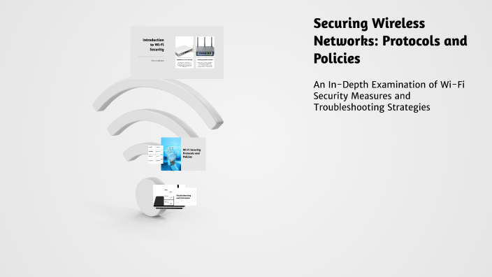 Securing Wireless Networks: Protocols and Policies by Natalia Moodley on Prezi