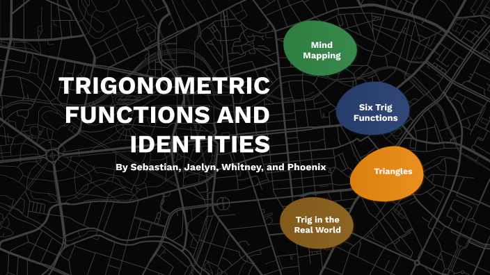 Trig Mind Map Habib by Phoenix Morgan Chapital on Prezi