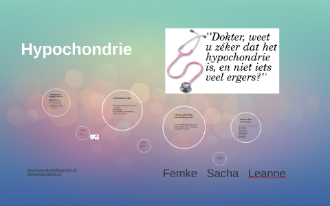 Hypochondrie by Leanne Steijger on Prezi