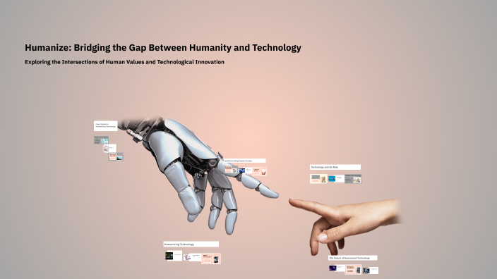 Humanize: Bridging the Gap Between Humanity and Technology by abolfazl ...