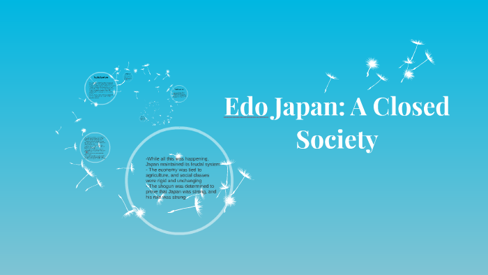 Edo Japan: A Closed Society by Brittany Ann on Prezi