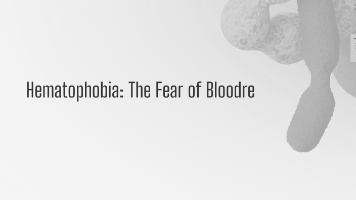 Hematofobia: El Miedo a la Sangre by Yajaira Martínez on Prezi