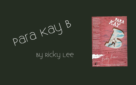 Para Kay B by Ricky Lee by Gabriel Regio on Prezi