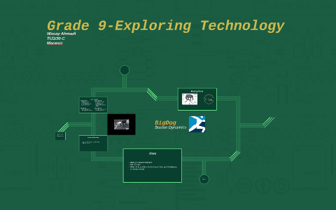 Grade 9-Exploring Technology by bob parker on Prezi