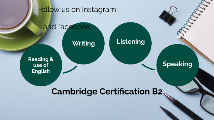 Cambridge Certification B2 by Ludovica Rossi on Prezi