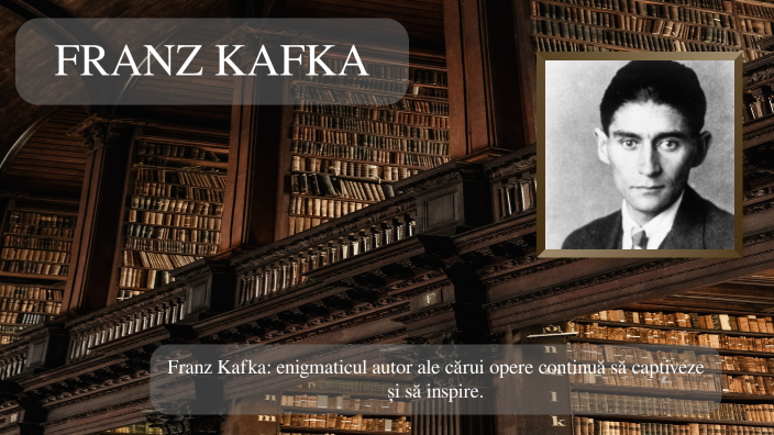 Franz Kafka by Alexandra Hofbaver on Prezi