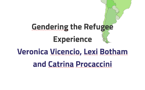 Gendering the Refugee Experience by Mighty Favog on Prezi