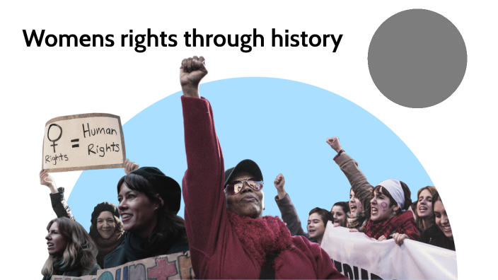 Womens rights through history by rea bell on Prezi