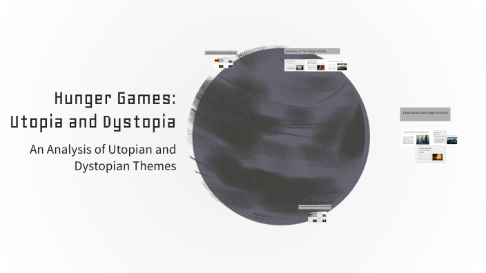 Hunger Games: Utopia and Dystopia by Lu Jafari on Prezi